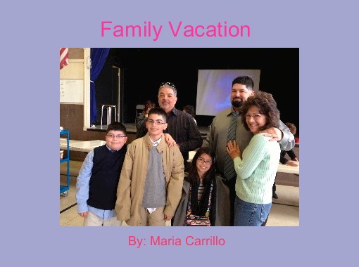 "Family Vacation" - Free stories online. Create books for kids ...