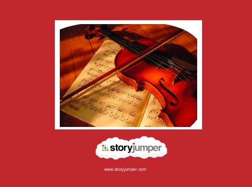 "The Violin" - Free stories online. Create books for kids | StoryJumper