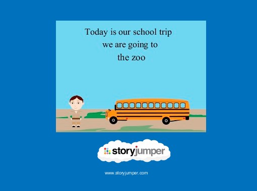"The School Trip" - Free stories online. Create books for kids ...