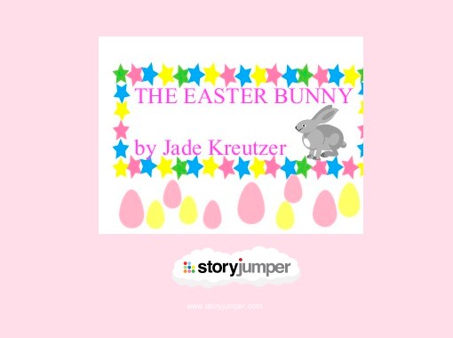 "THE EASTER BUNNY" - Free stories online. Create books for kids ...