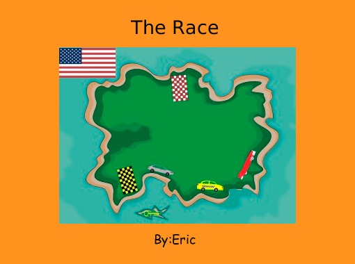 "The Race" - Free stories online. Create books for kids | StoryJumper