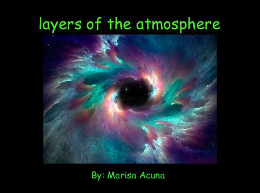 "layers of the atmosphere" - Free stories online. Create books for kids ...