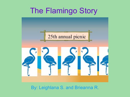 "The Flamingo Story" - Free stories online. Create books for kids ...