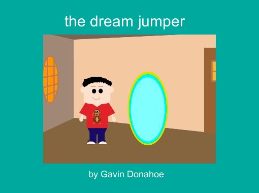 "the dream jumper" - Free stories online. Create books for kids ...