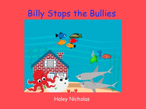 "Billy Stops the Bullies" - Free stories online. Create books for kids ...