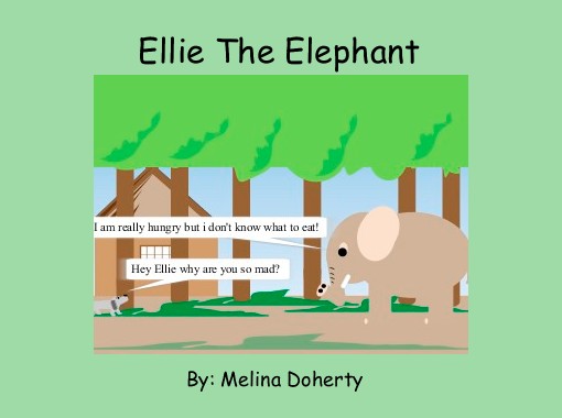 "Ellie The Elephant" - Free stories online. Create books for kids ...