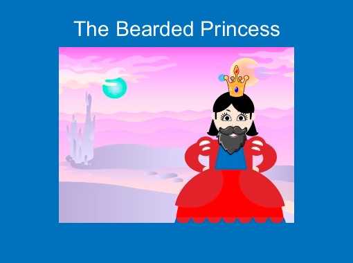 "The Bearded Princess" - Free stories online. Create books for kids ...