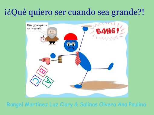 Qué quiero ser cuando sea grande?!" - Free stories online. Create books ...