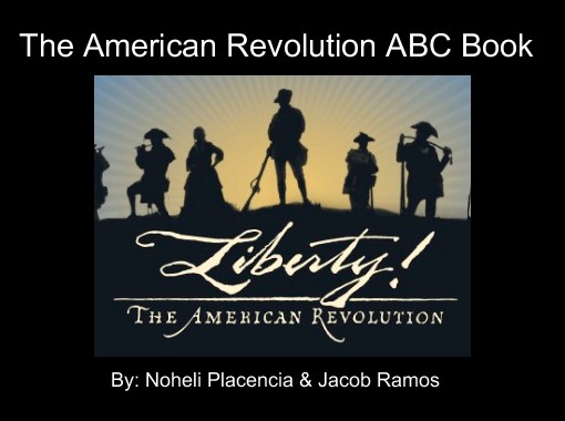 "The American Revolution ABC Book" - Free stories online. Create books ...