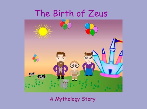 "The Birth of Zeus" - Free stories online. Create books for kids ...