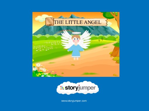 "THE LITTLE ANGEL" - Free stories online. Create books for kids ...