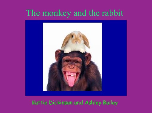 "The monkey and the rabbit" - Free stories online. Create books for ...