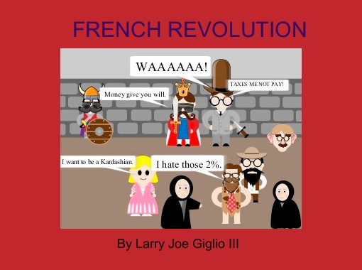 "FRENCH REVOLUTION" - Free stories online. Create books for kids ...