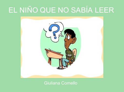 "EL NIÑO QUE NO SABÍA LEER" - Free Books & Children's Stories Online ...