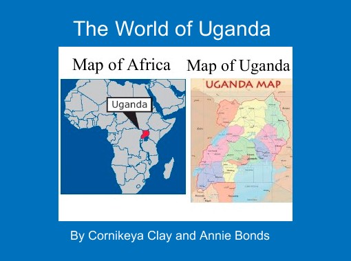 "The World of Uganda" - Free stories online. Create books for kids ...