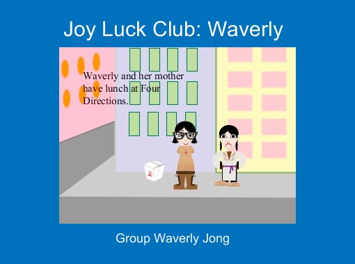 "Joy Luck Club: Waverly" - Free stories online. Create books for kids ...
