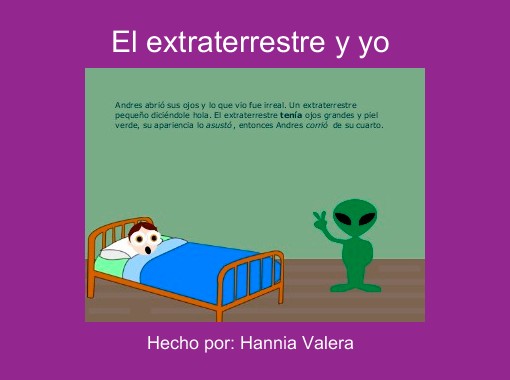 "El extraterrestre y yo" - Free stories online. Create books for kids ...