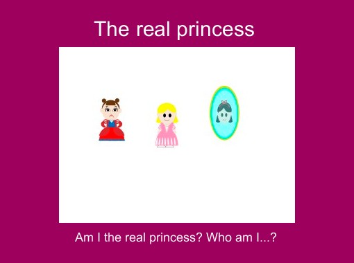 "The real princess" - Free stories online. Create books for kids ...