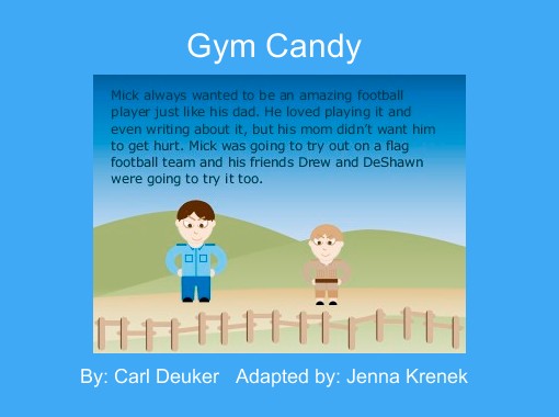 "Gym Candy" - Free stories online. Create books for kids | StoryJumper
