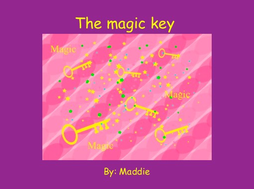 "The magic key" - Free Books & Children's Stories Online | StoryJumper