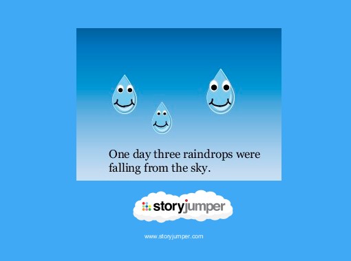 "The Three Raindrops" - Free stories online. Create books for kids ...