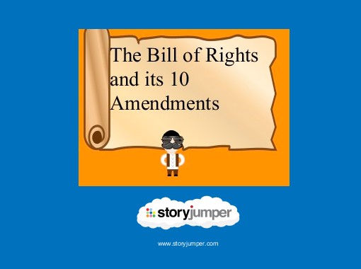 "Kids Version of the 10 Amendments" - Free stories online. Create books ...