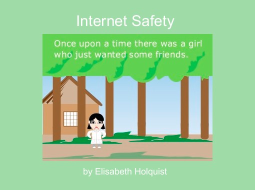 "Internet Safety" - Free stories online. Create books for kids ...