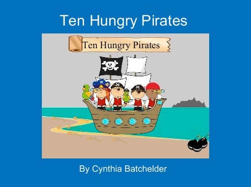 "Ten Hungry Pirates" - Free stories online. Create books for kids ...