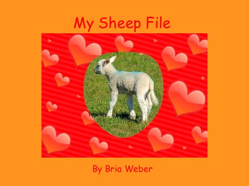 "My Sheep File" - Free stories online. Create books for kids | StoryJumper