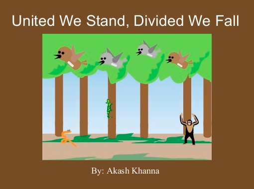 "United We Stand, Divided We Fall" - Free stories online. Create books ...
