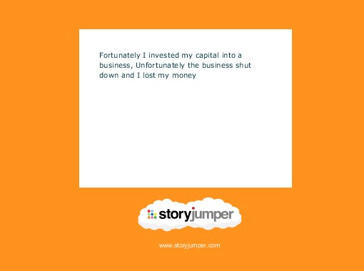 "Fortunately/Unfortunately" - Free stories online. Create books for ...