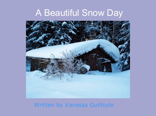 "A Beautiful Snow Day" - Free stories online. Create books for kids ...