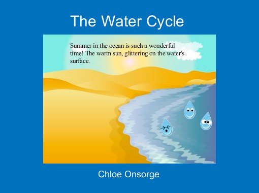 "The Water Cycle" - Free stories online. Create books for kids ...