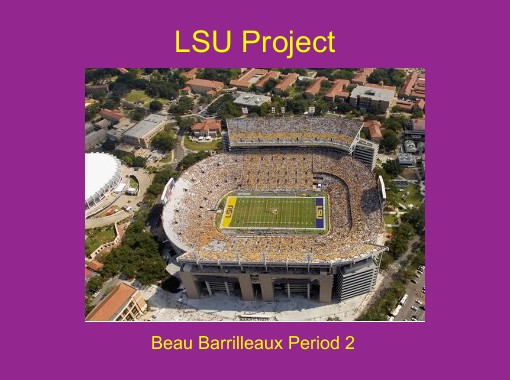 "LSU Project" - Free stories online. Create books for kids | StoryJumper