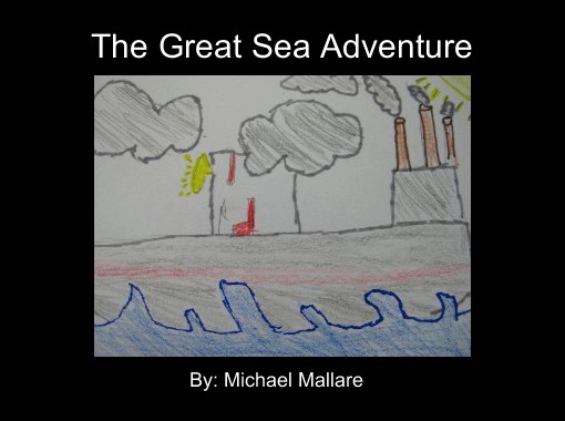 "The Great Sea Adventure" - Free stories online. Create books for kids ...
