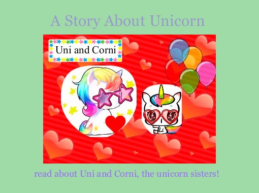 "A Story About Unicorn" - Free stories online. Create books for kids ...