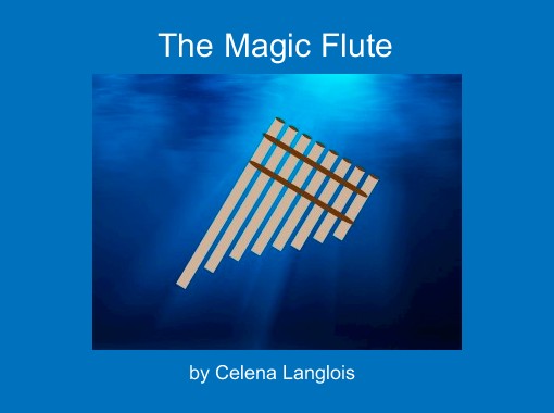 "The Magic Flute" - Free stories online. Create books for kids ...