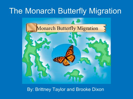 "The Monarch Butterfly Migration" - Free stories online. Create books ...