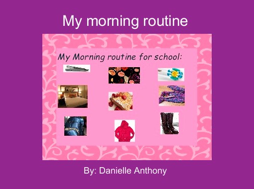 "My morning routine" - Free stories online. Create books for kids ...