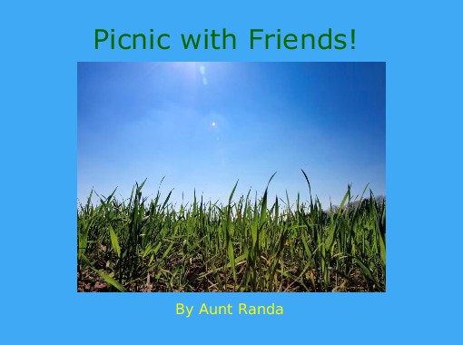 "Picnic with Friends!" - Free stories online. Create books for kids ...