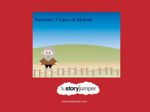 "Newton's Laws Of Motion" - Free stories online. Create books for kids ...