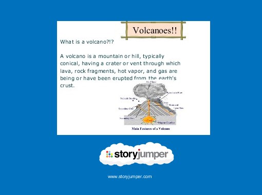 "Volcanoes" - Free stories online. Create books for kids | StoryJumper