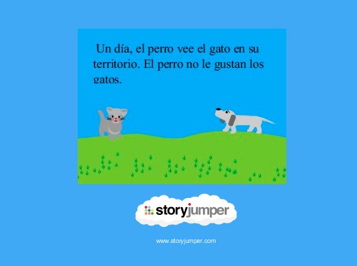 "El Gato y El Perro" - Free stories online. Create books for kids ...