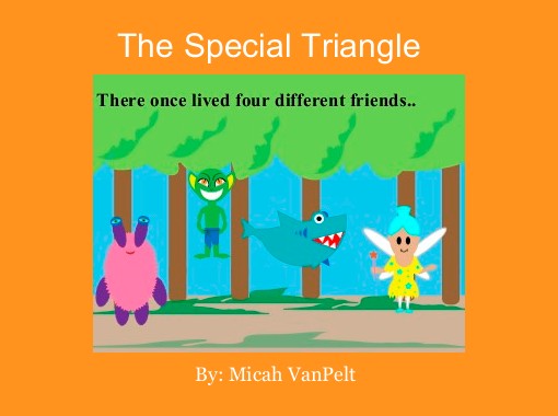 "The Special Triangle" - Free stories online. Create books for kids ...