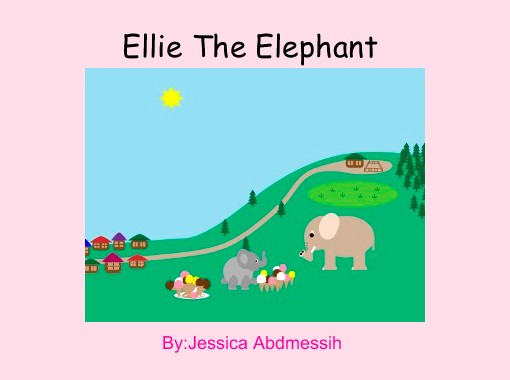 "Ellie The Elephant" - Free stories online. Create books for kids ...