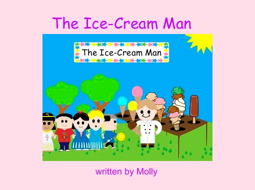 "The Ice-Cream Man" - Free stories online. Create books for kids ...