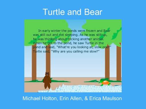 "Turtle and Bear" - Free stories online. Create books for kids ...