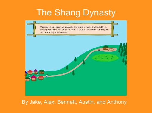 "The Shang Dynasty" - Free stories online. Create books for kids ...