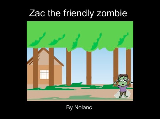"Zac the friendly zombie" - Free stories online. Create books for kids ...