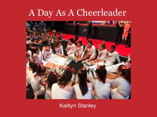 "A Day As A Cheerleader" - Free stories online. Create books for kids ...